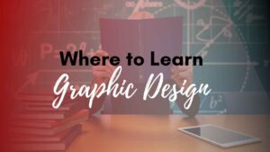 Where To Learn Graphic Design | Become A Graphic Designer - Level Up ...