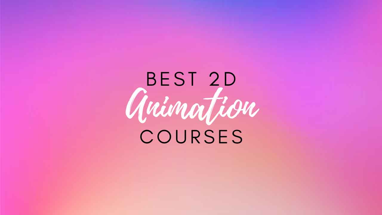 The Best 2D Animation Courses Online - Level Up Studios
